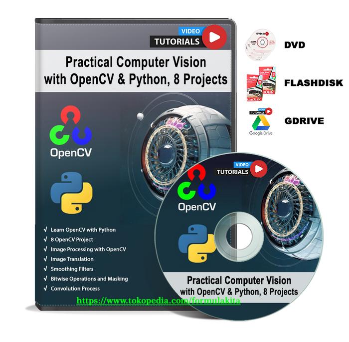 Video Tutorial Practical Computer Vision With Opencv And Python 8 Proyek Lengkap Sabira
