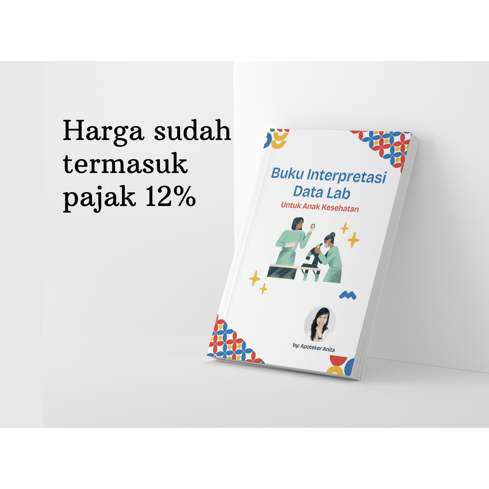 Buku Interpretasi Data Lab Untuk Anak Kesehatan oleh Apoteker Anita ...